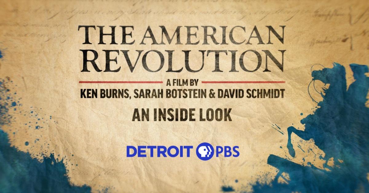 Detroit PBS Previews | The American Revolution: An Inside Look ...
