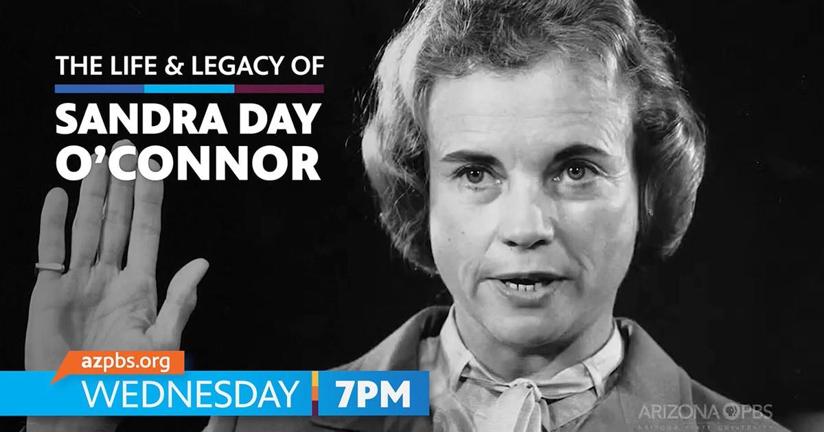 Arizona PBS Previews | Arizona Horizon: Life and Legacy of Sandra Day O ...