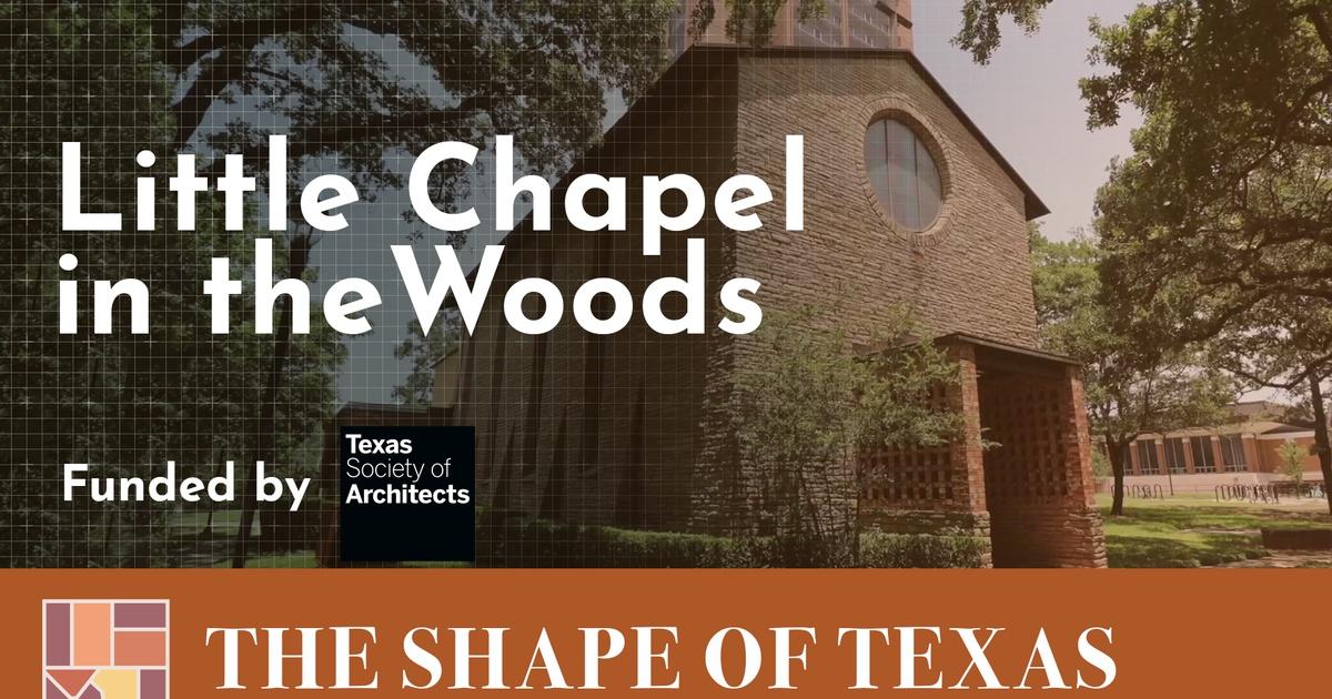The Shape of Texas | Little Chapel in the Woods, Denton - The Shape of ...