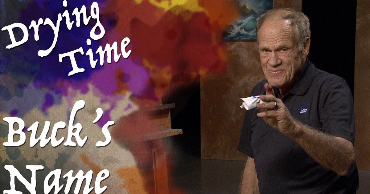 Painting Concepts and Techniques with Buck Paulson | Drying Time with ...