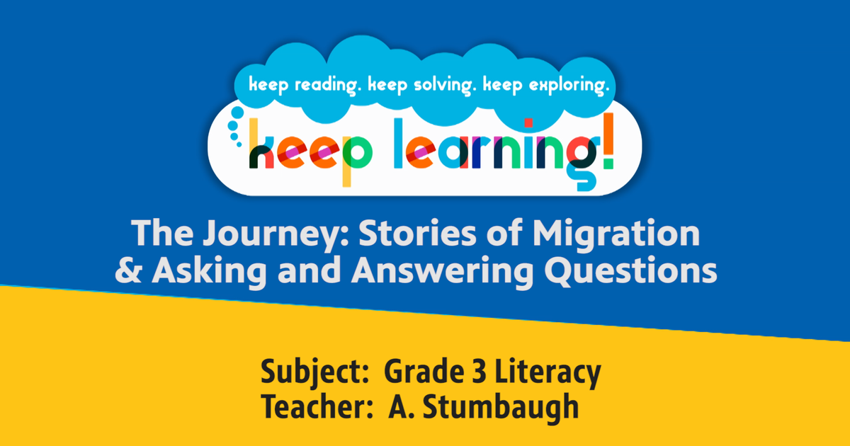 Keep Learning | Grade 3 Literacy #9: The Journey: Stories of Migration ...