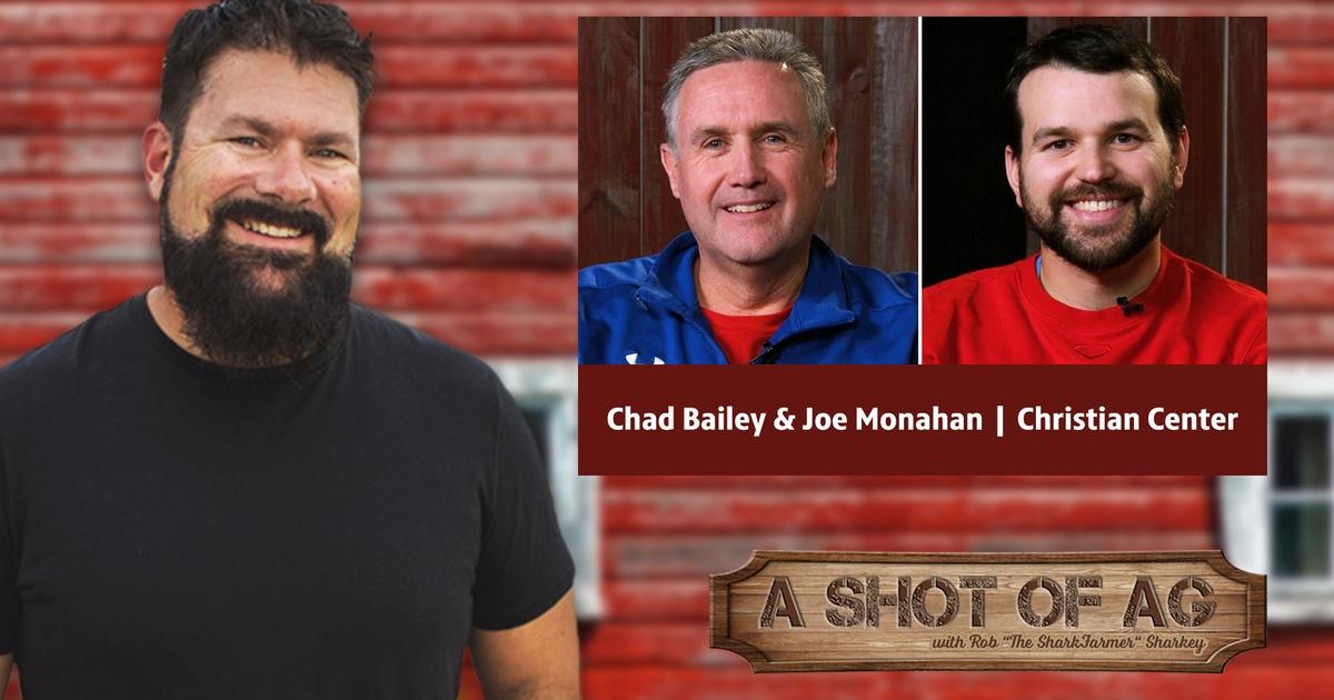 A Shot of AG | S03 E25: Chad Bailey & Joe Monahan | Christian Center ...