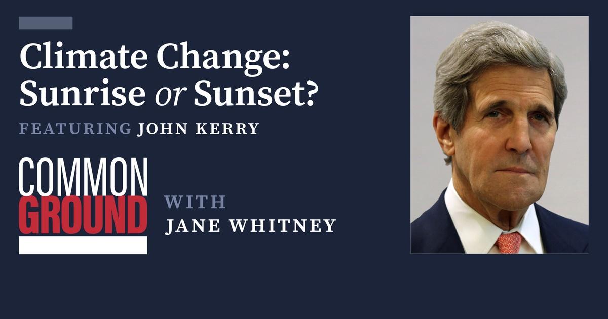 Common Ground with Jane Whitney | Climate Change: Sunrise or Sunset? | PBS