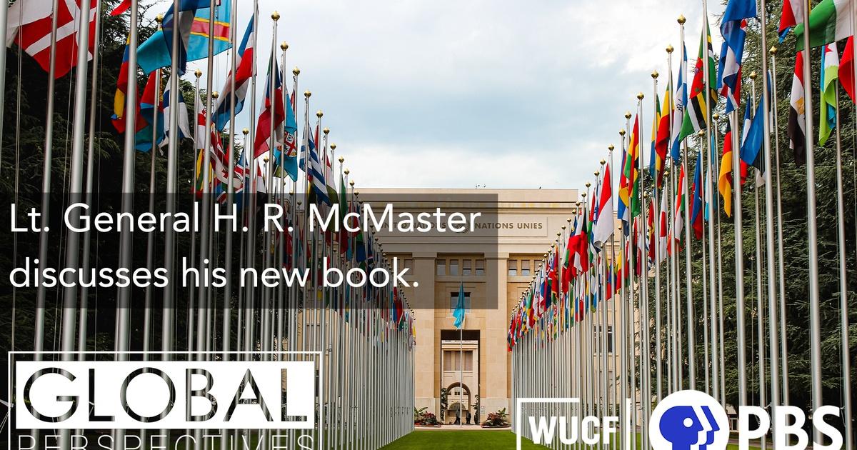 Global Perspectives | Former National Security Advisor Lt. Gen. H.R ...