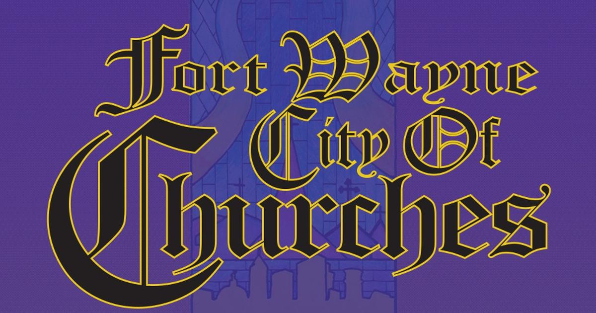 Fort Wayne: City of Churches | PBS
