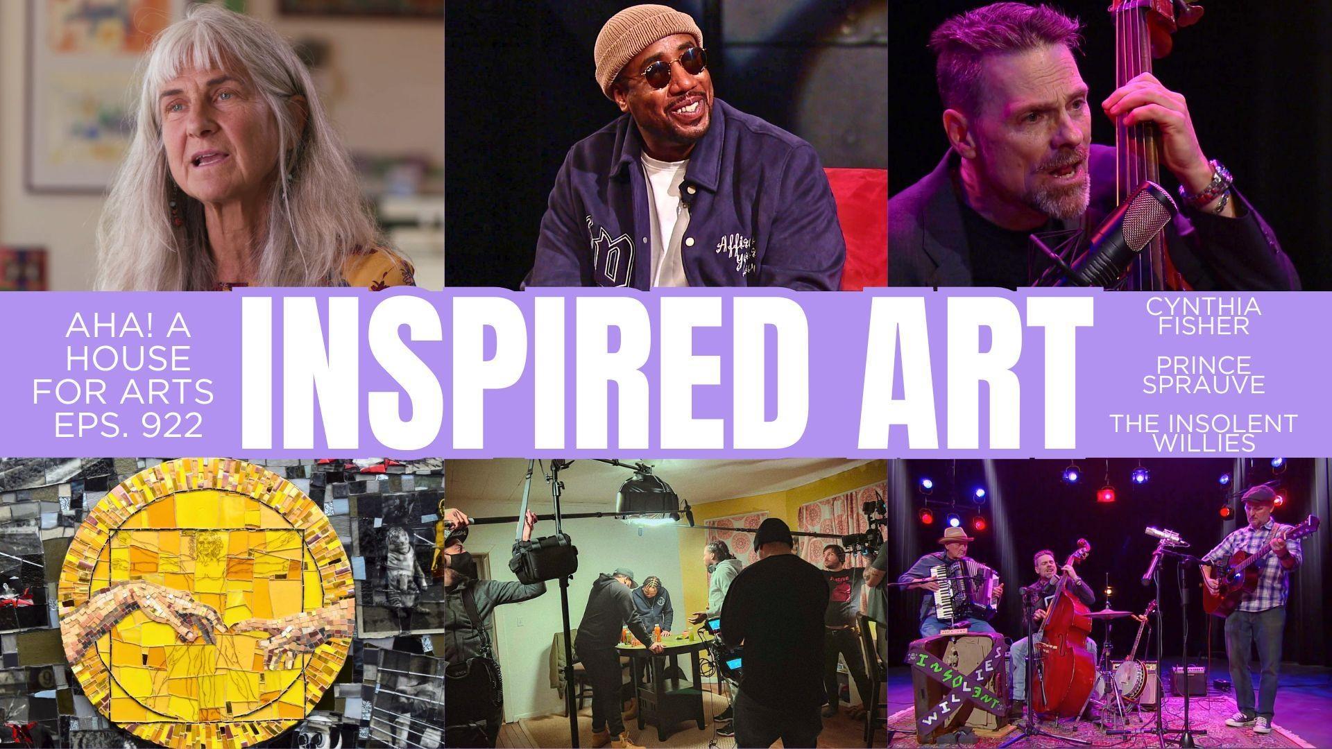 Inspired Art: Cynthia Fisher, Prince Sprauve, and The Insolent Willies ...