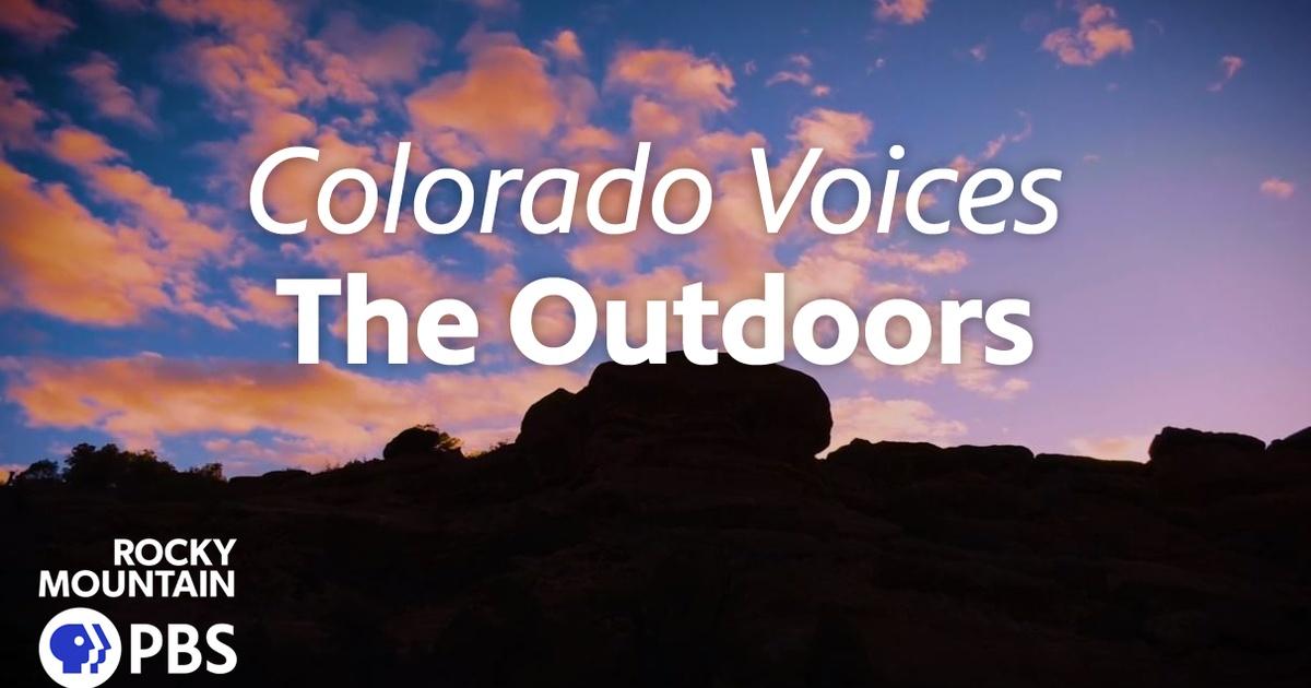 Colorado Voices | The Outdoors | Season 1 | PBS