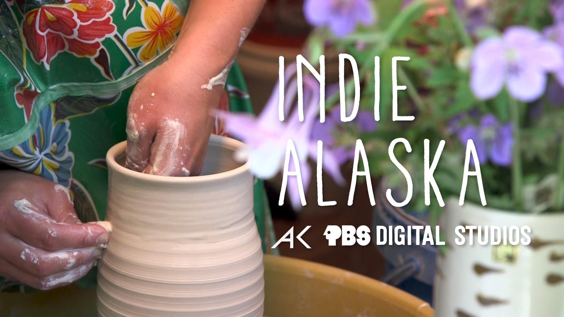 Exploring Alaska Through Pottery | Indie Alaska | ALL ARTS
