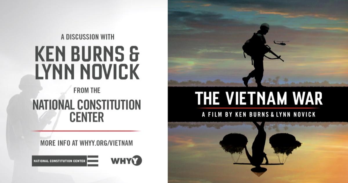 WHYY Presents | “The Vietnam War”: A Discussion with Ken Burns & Lynn ...