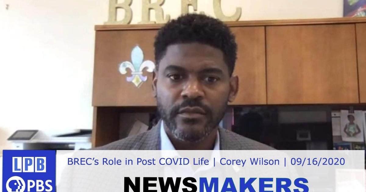 Newsmakers | BREC's Role in Post COVID Life | Corey Wilson | 09/16/2020 ...