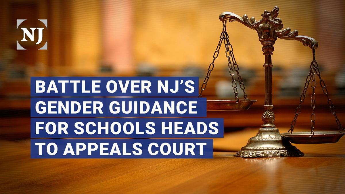 Battle over NJ’s gender guidance for schools heads to appeals court ...