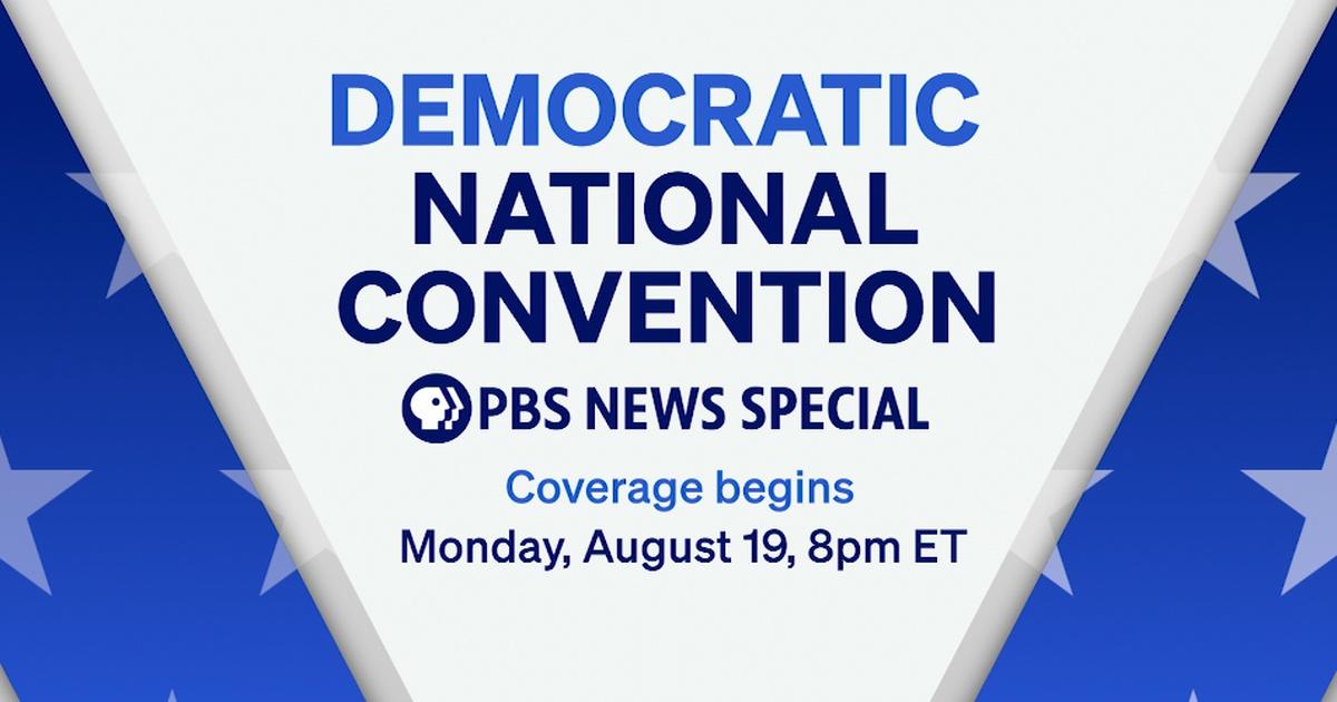 WOSU Presents | PBS News Special: 2024 Democratic National Convention ...