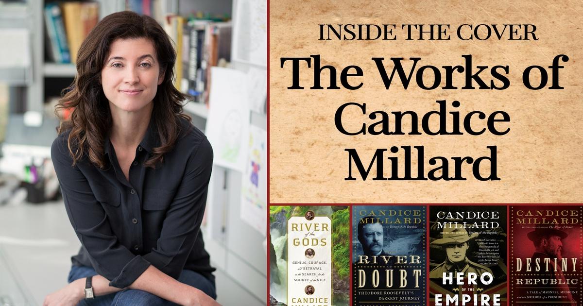 Inside the Cover | The Works of Candice Millard | Season 4 | Episode ...