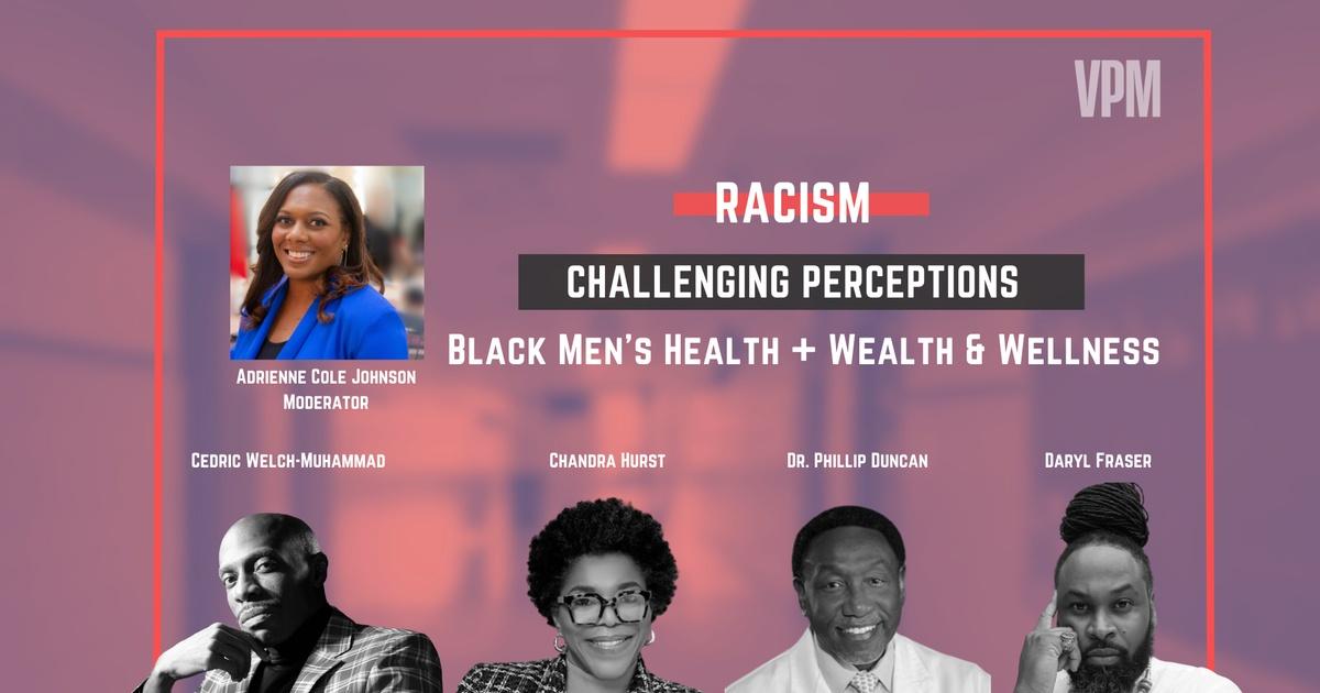 Racism: Challenging Perceptions | Black Men’s Health + Wealth ...