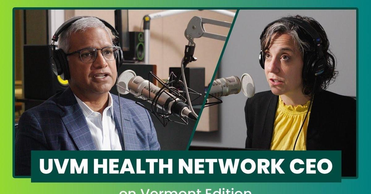 Vermont Public Specials | UVM Health Network CEO Sunny Eappen on ...