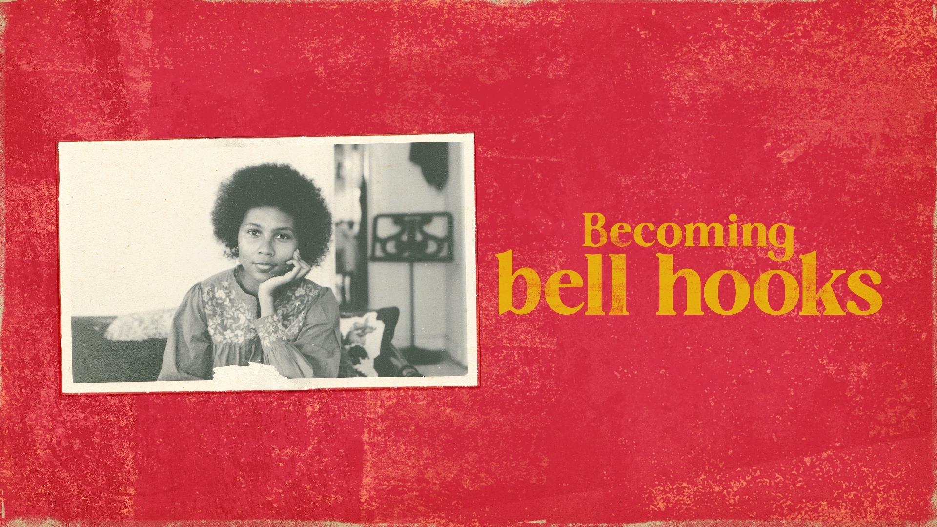 Becoming bell hooks | Becoming bell hooks | THIRTEEN - New York Public ...