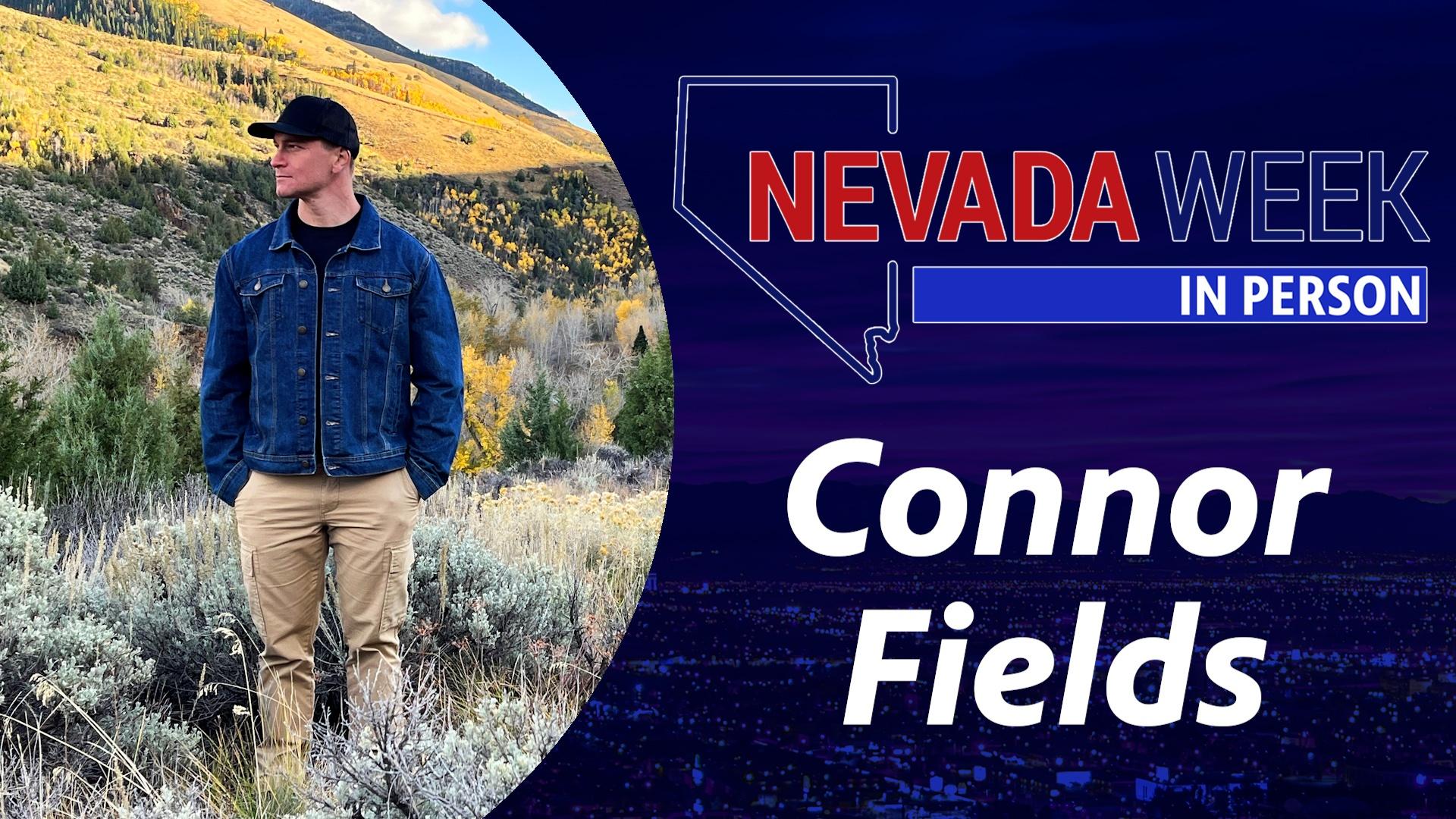 Connor Fields | Nevada Week In Person