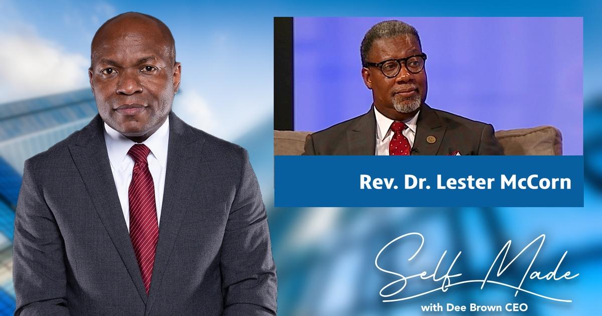 Self Made with Dee Brown CEO | S02 E33: Rev. Dr. Lester McCorn | Season ...