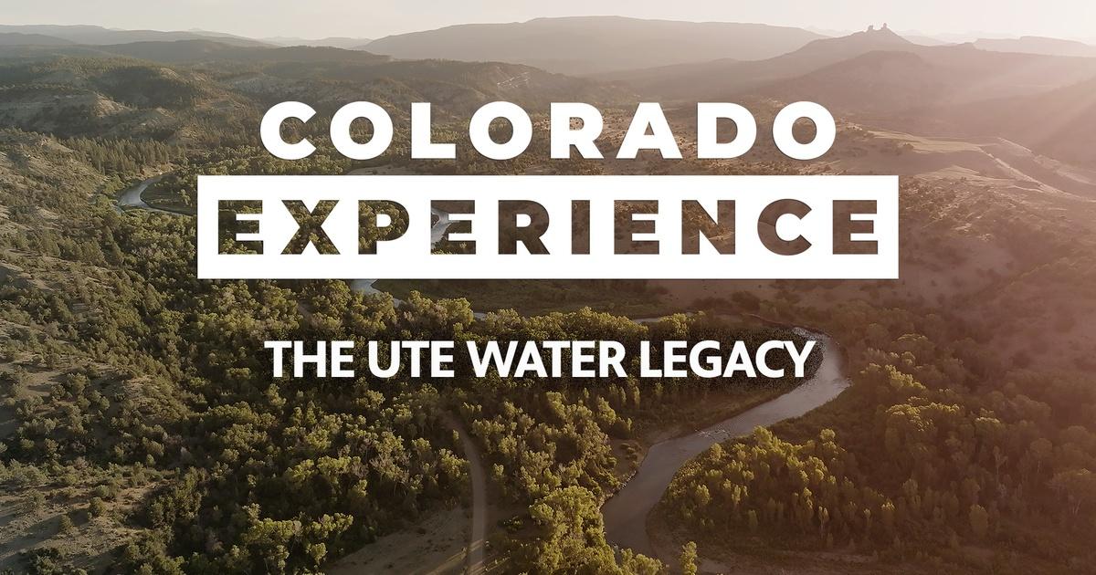Colorado Experience | The Ute Water Legacy | Season 11 | Episode 2 | PBS
