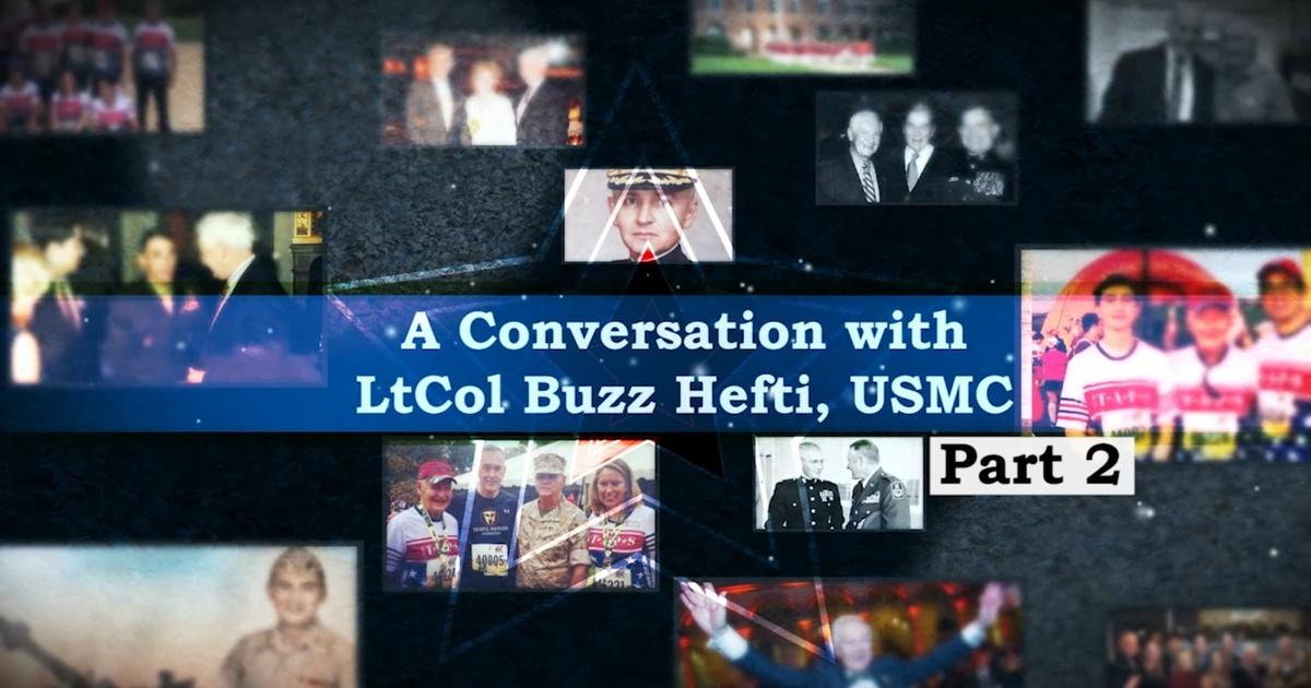 A Conversation with Lt. Col. Buzz Hefti, USMC | 2021: A Conversation ...