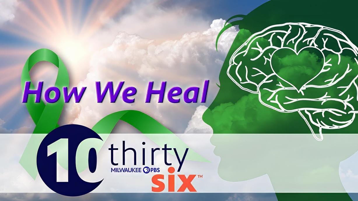 "How We Heal" - Part One | Watch on PBS Wisconsin