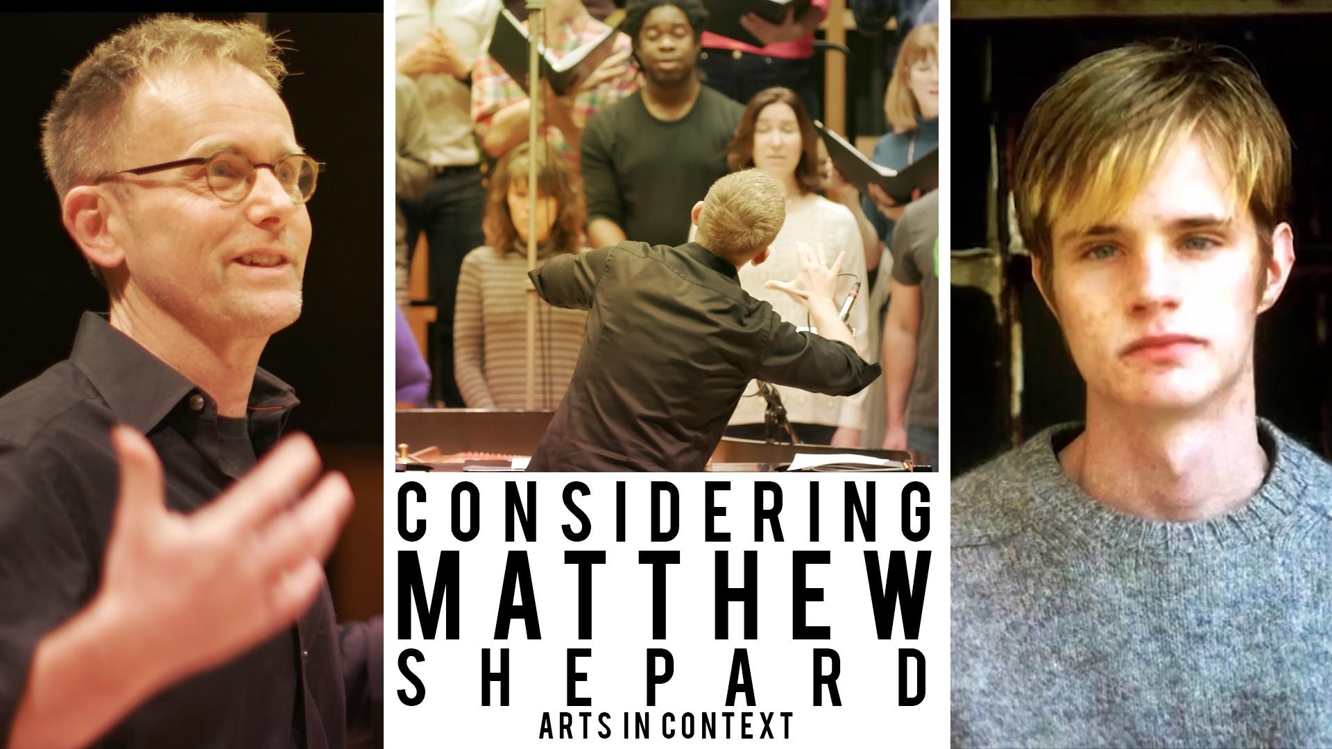 Considering Matthew Shepard | Arts in Context | ALL ARTS
