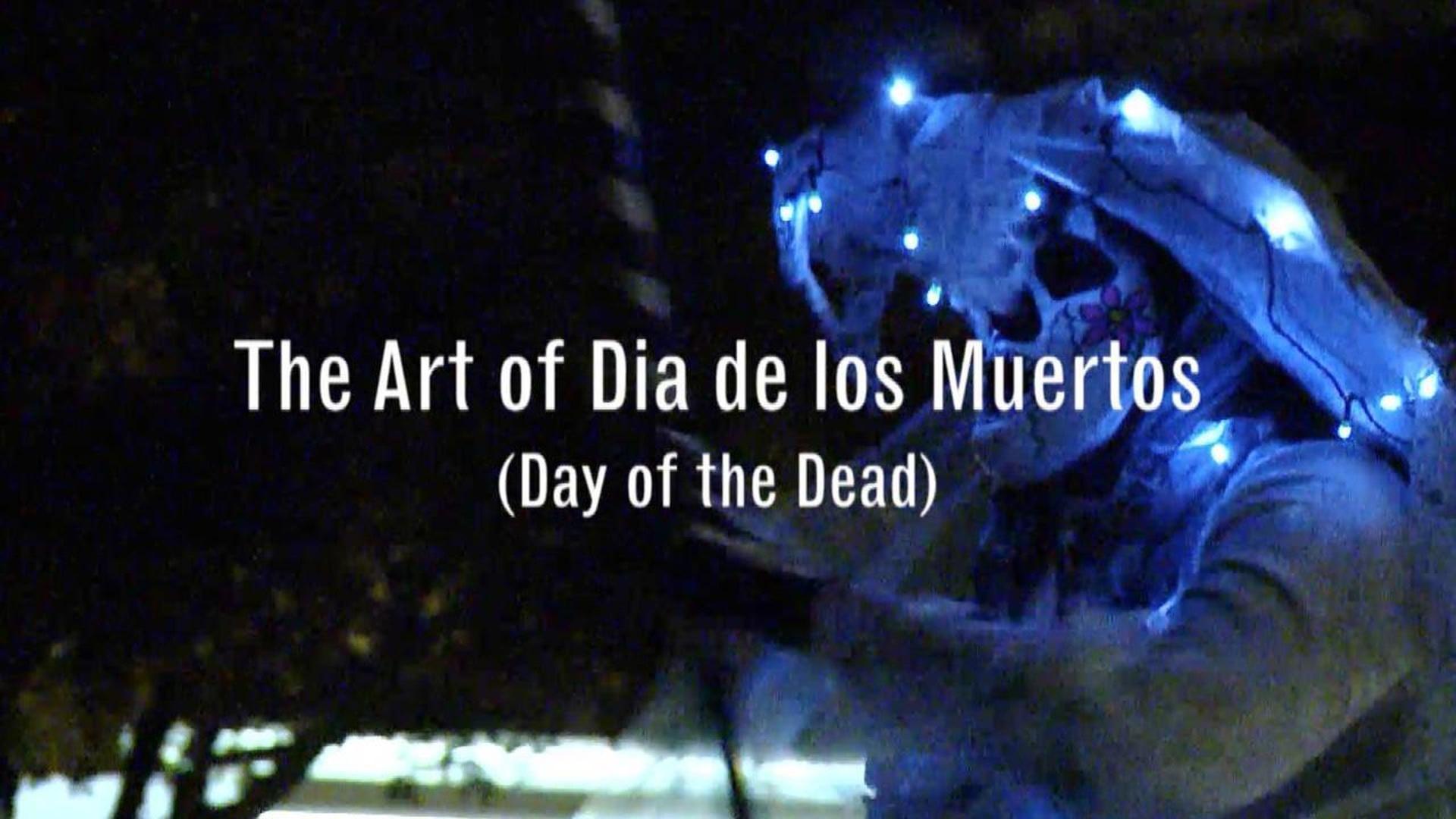 The Art of Dia de los Muertos | Arts in Context | ALL ARTS