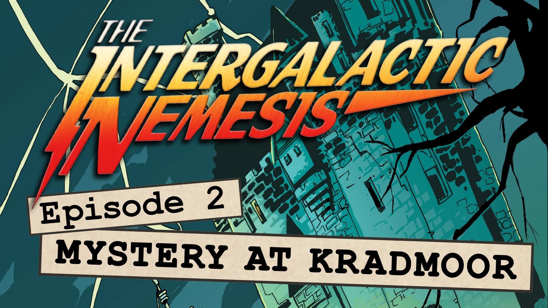 Episode 2 - Mystery at Kradmoor | The Intergalactic Nemesis | THIRTEEN ...