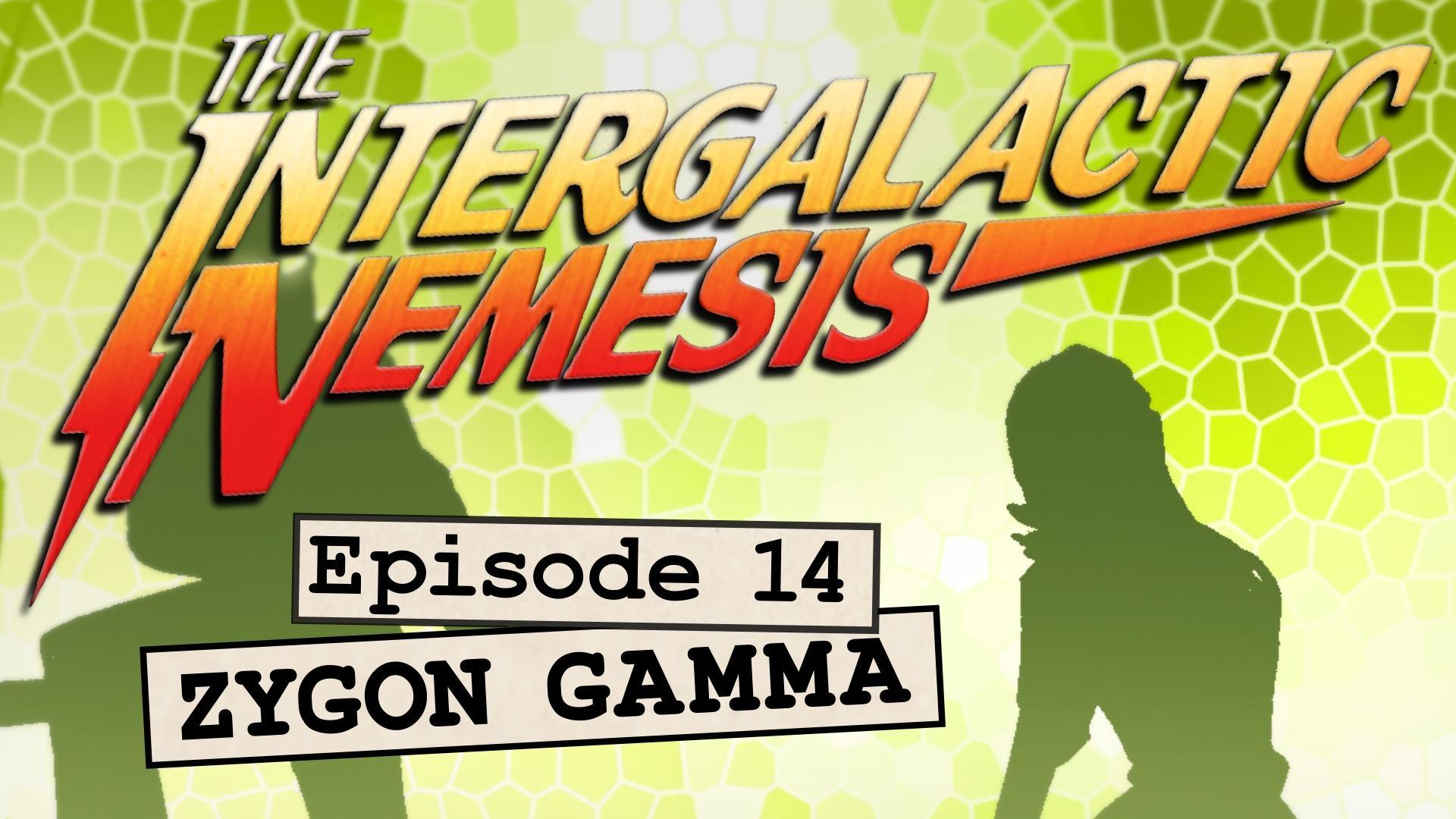 Episode 14 - Zygon Gamma | The Intergalactic Nemesis | THIRTEEN - New ...