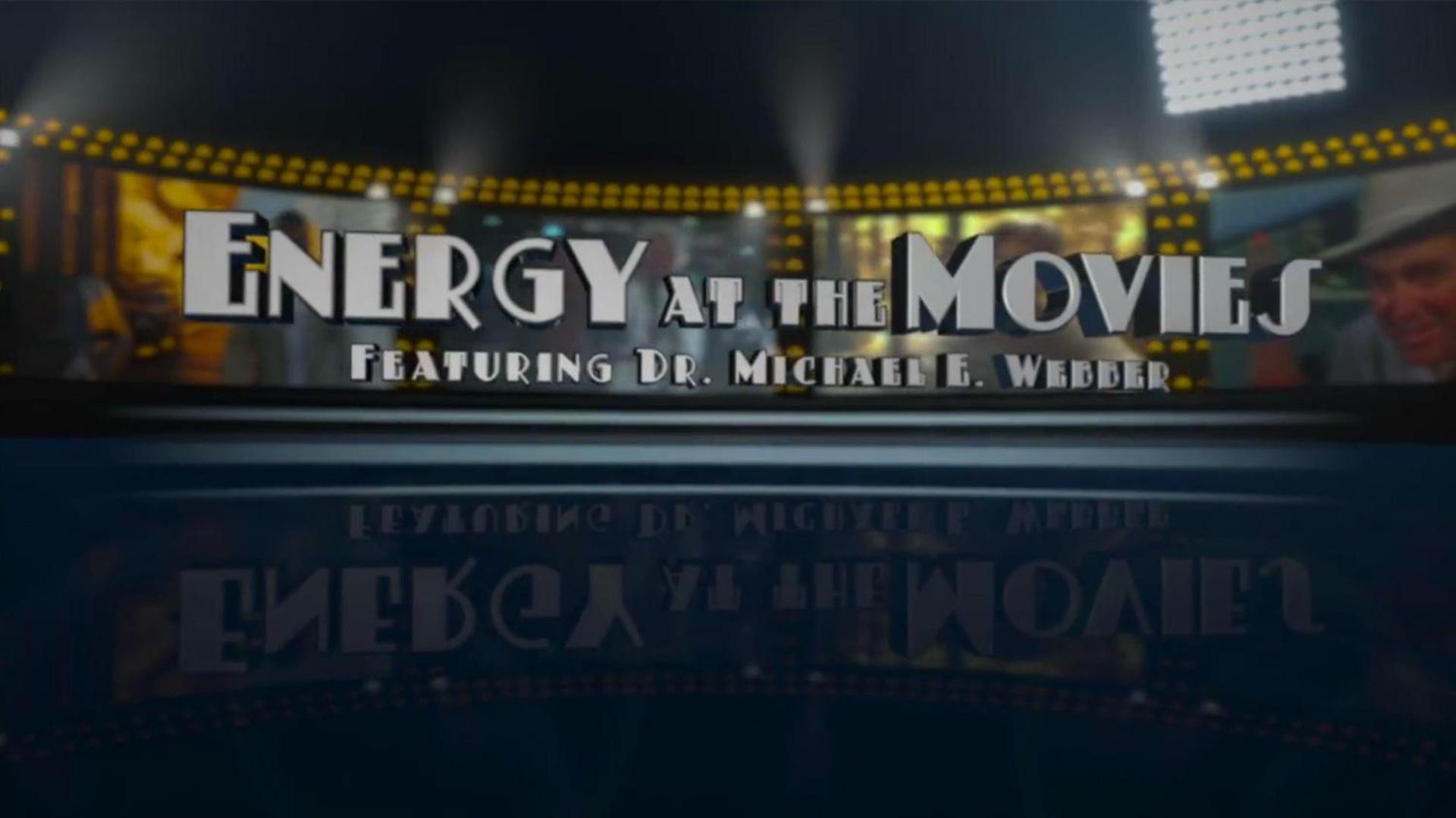 Energy at the Movies | Austin PBS Presents | ALL ARTS