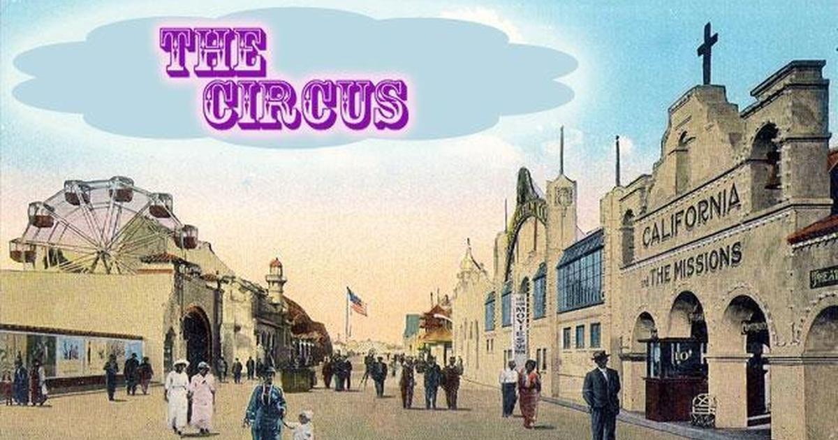 Historic Places with Elsa Sevilla: California's History | Circus and ...