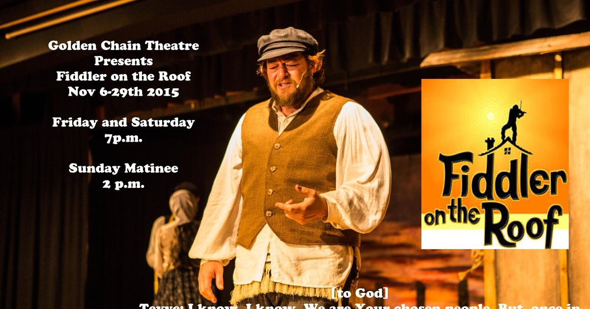 Valley PBS Community byYou | Golden Chain Theatre: Fiddler on the Roof ...