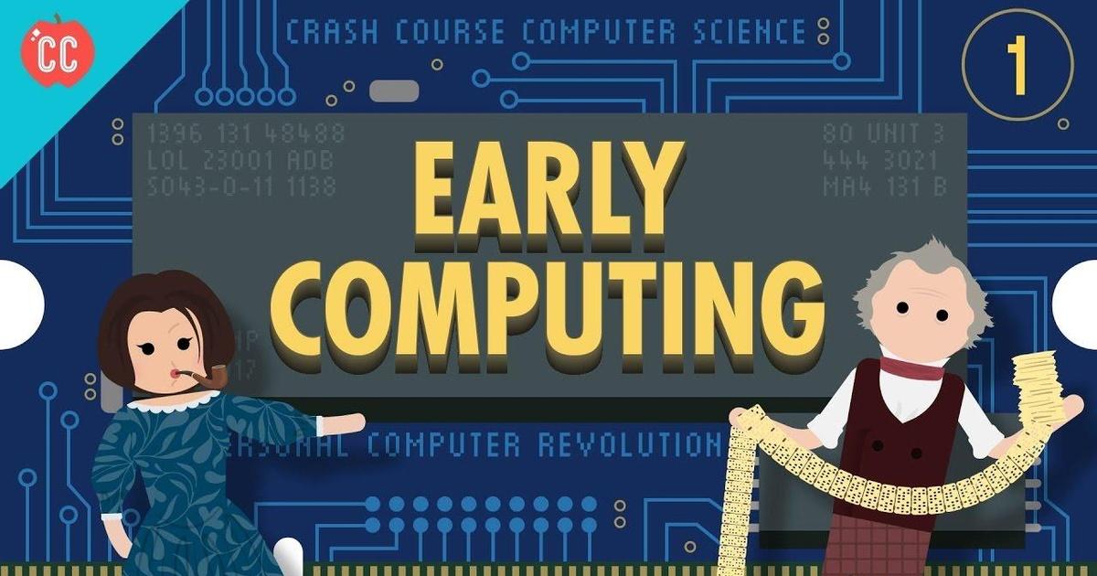 Crash Course Computer Science | Early Computing: Crash Course Computer Science #1 | PBS
