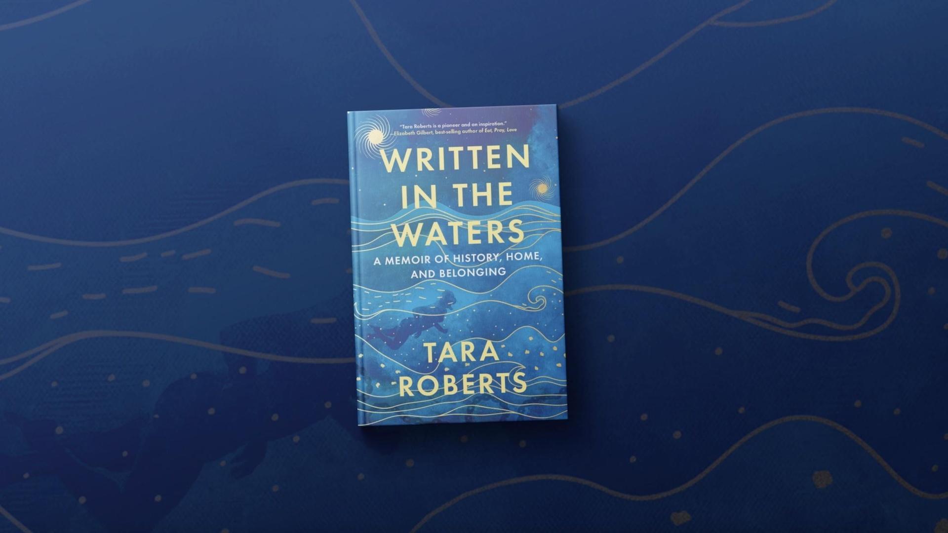 Explorer Tara Roberts on her memoir ‘Written in the Waters’ | PBS News ...