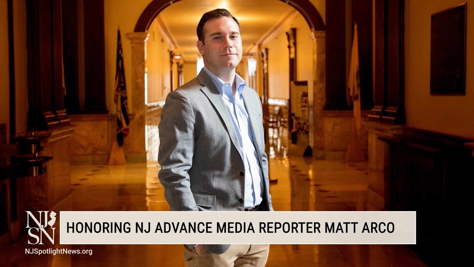 Remembering NJ journalist Matt Arco | NJ Spotlight News | THIRTEEN ...
