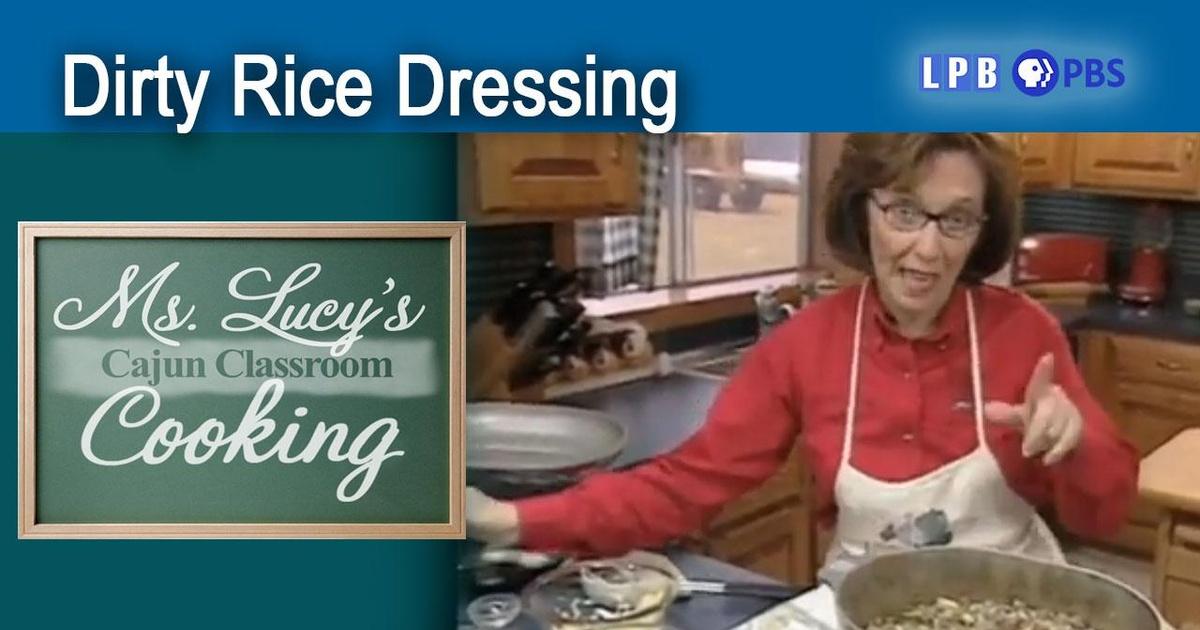 Ms. Lucy's Classic Cajun Culture and Cooking | Dirty Rice Dressing ...