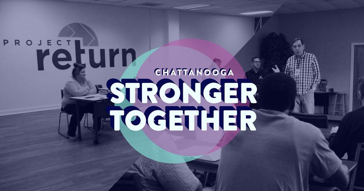 Chattanooga: Stronger Together | Project Return / Adult & Teen ...