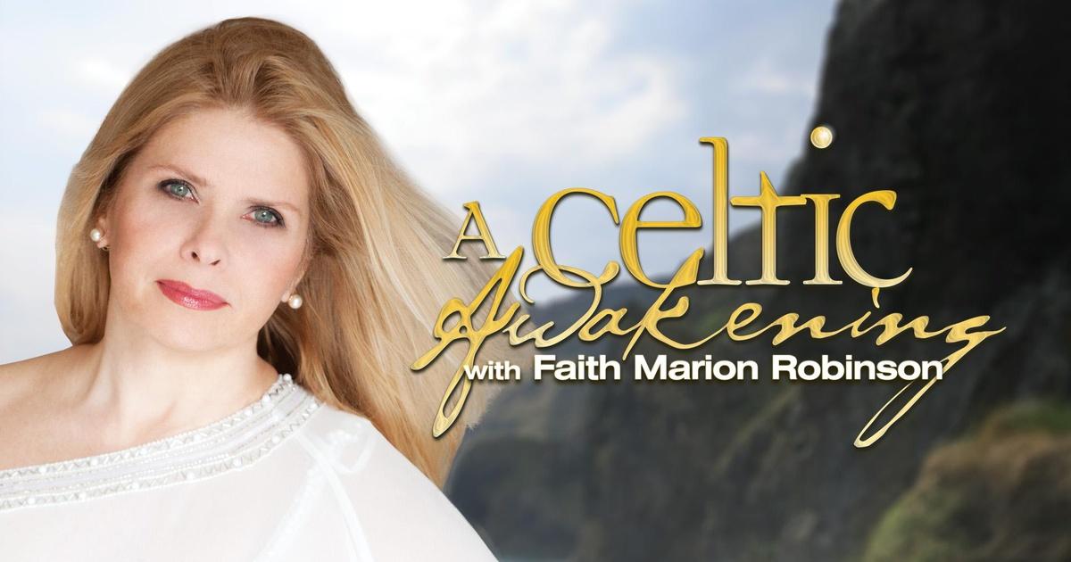 A Celtic Awakening with Faith Marion Robinson | PBS