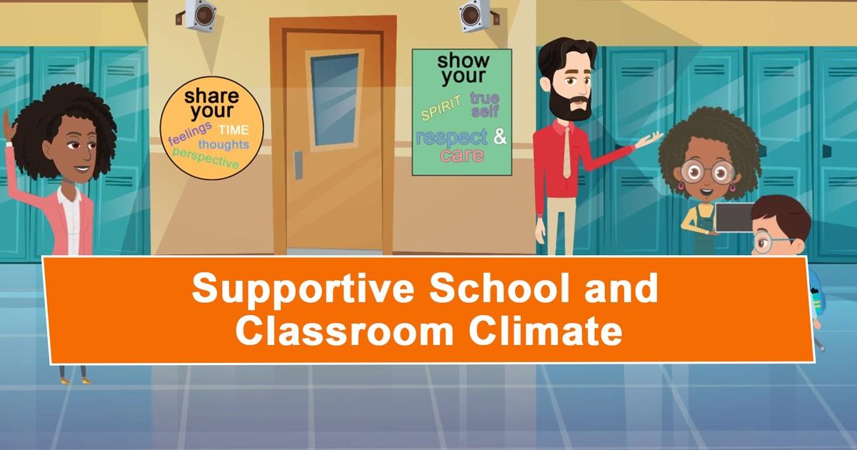 CET/ThinkTV Education | Supportive School and Classroom Climate ...