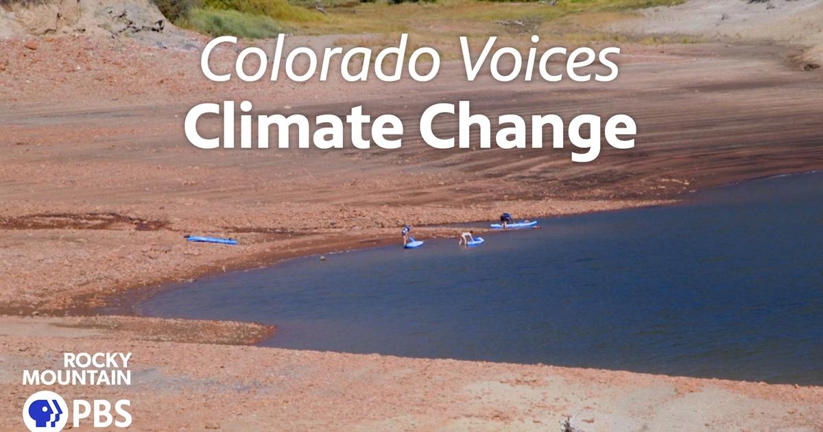 Colorado Voices | Climate Change | Season 1 | PBS