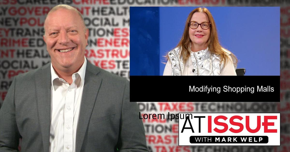 At Issue with Mark Welp | S02 E19: Modifying Shopping Malls | Season 2 ...