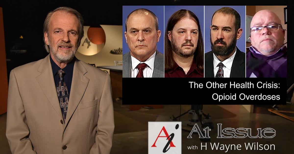 At Issue | S33 E24: The Other Health Crisis: Opioid Overdoses | Season ...