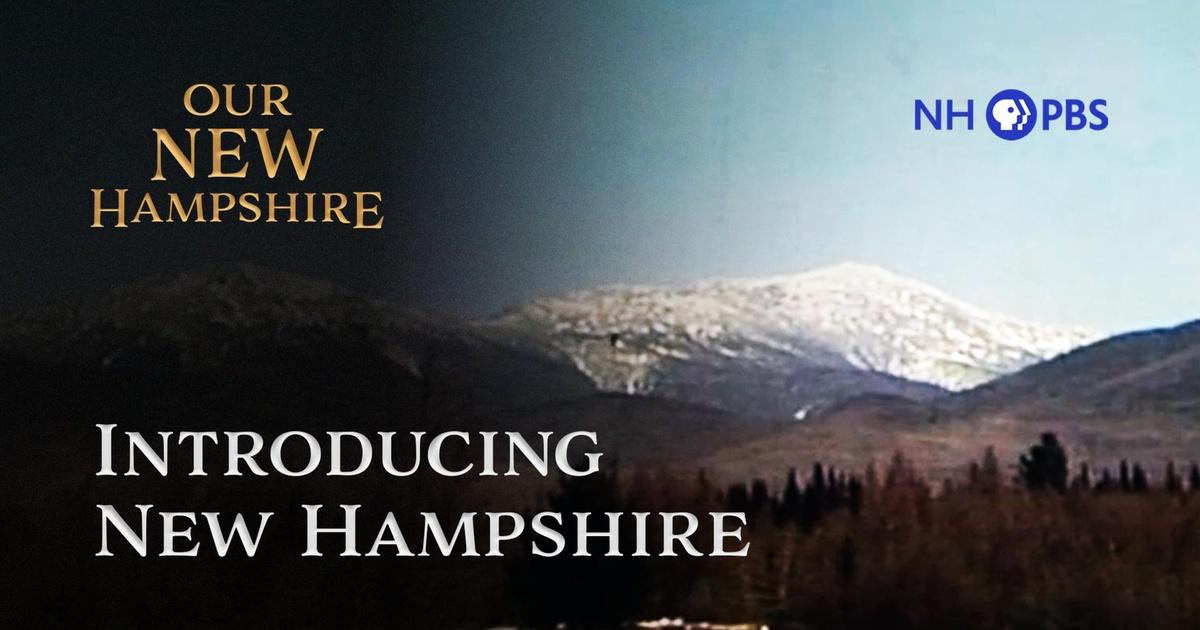 Our New Hampshire | Introducing New Hampshire | Episode 1 | PBS