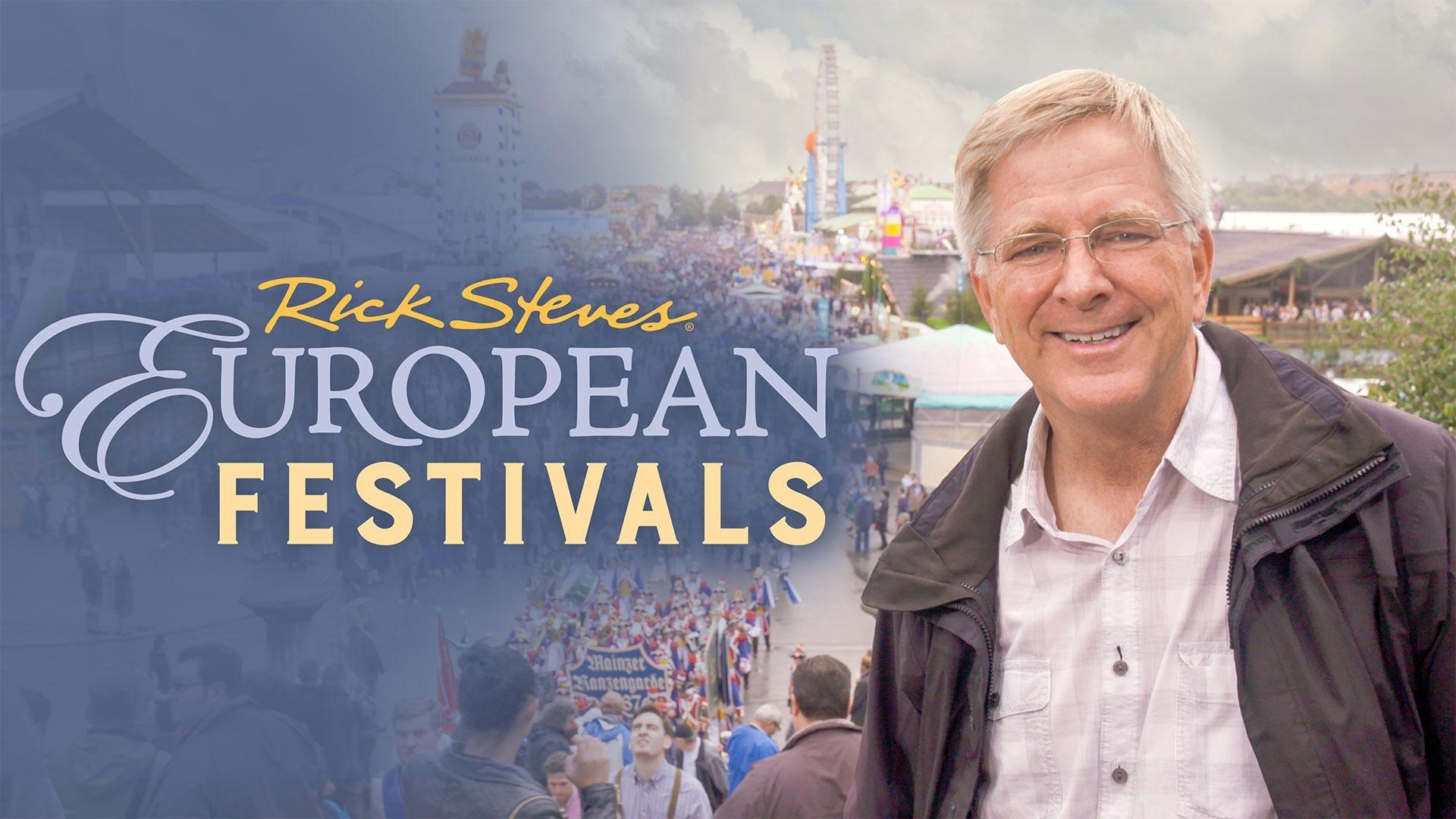 European Festivals | Rick Steves' Europe | THIRTEEN - New York Public Media