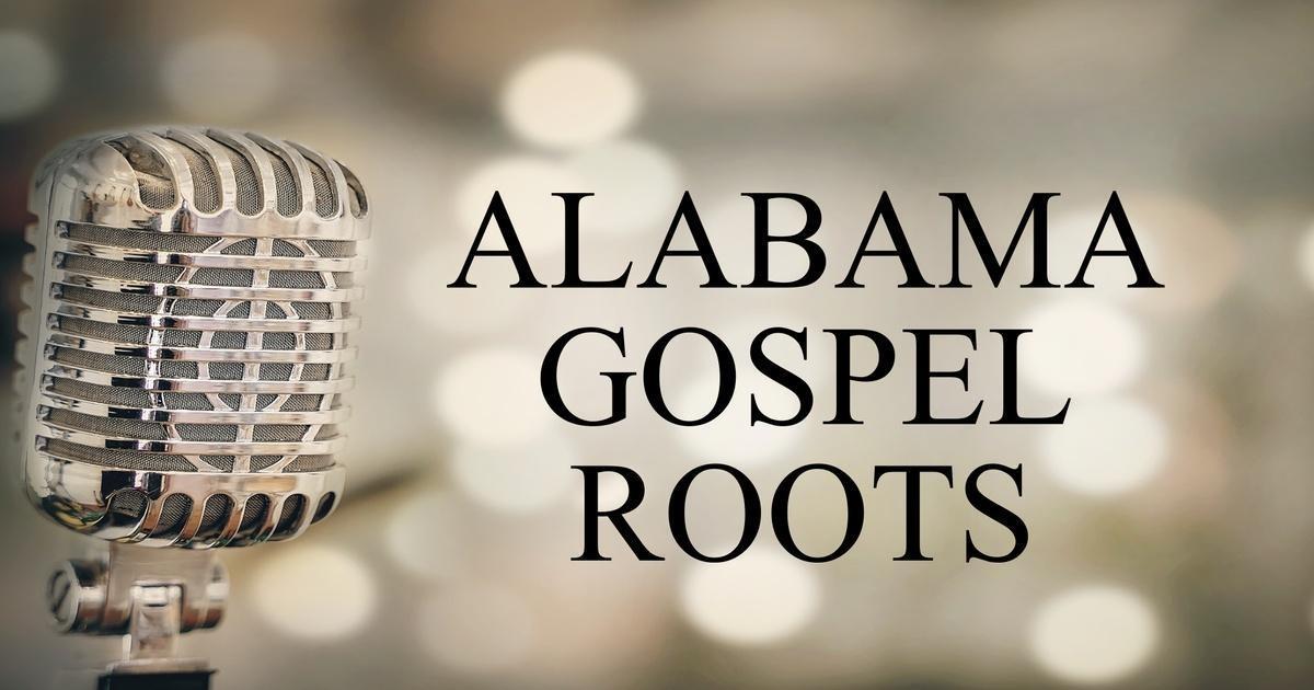 Alabama Gospel Roots | Chris Perdue, Carol Todd, London Koi, and ...