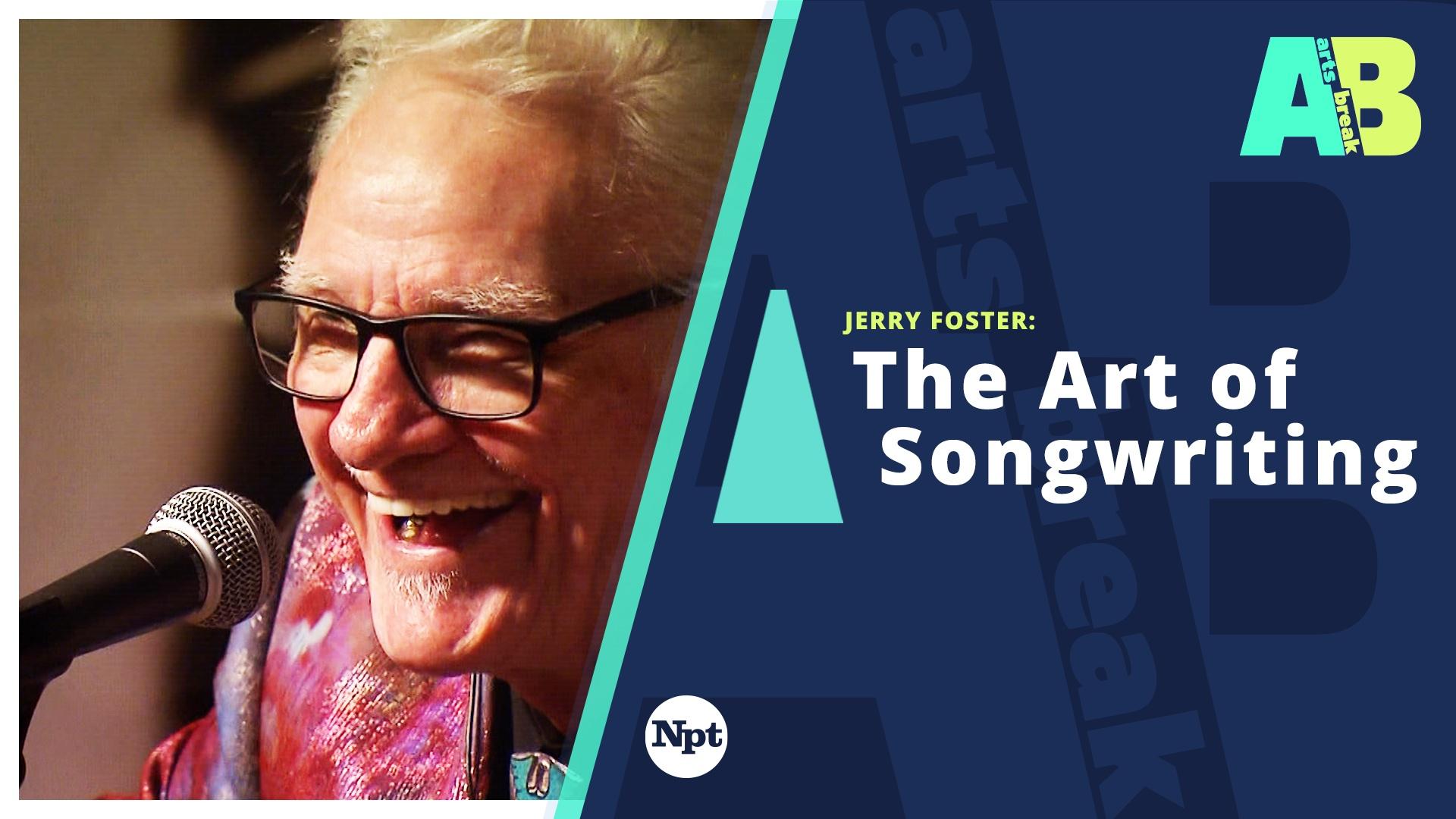 Jerry Foster: The Art of Songwriting | Arts Break | ALL ARTS