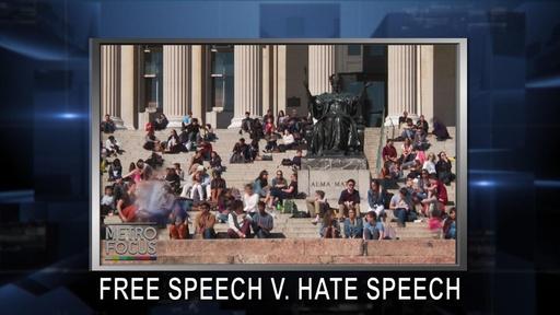 FREE SPEECH VS. HATE SPEECH - MetroFocus