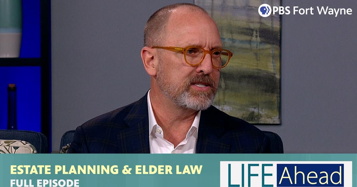 LIFE Ahead | Estate Planning and Elder Law | Season 2025 | Episode 1127 ...