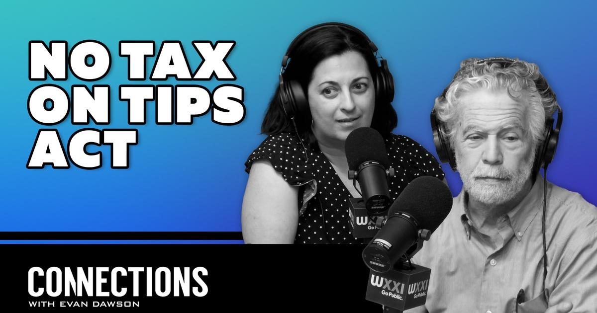 Connections with Evan Dawson | No Tax on Tips Act | PBS