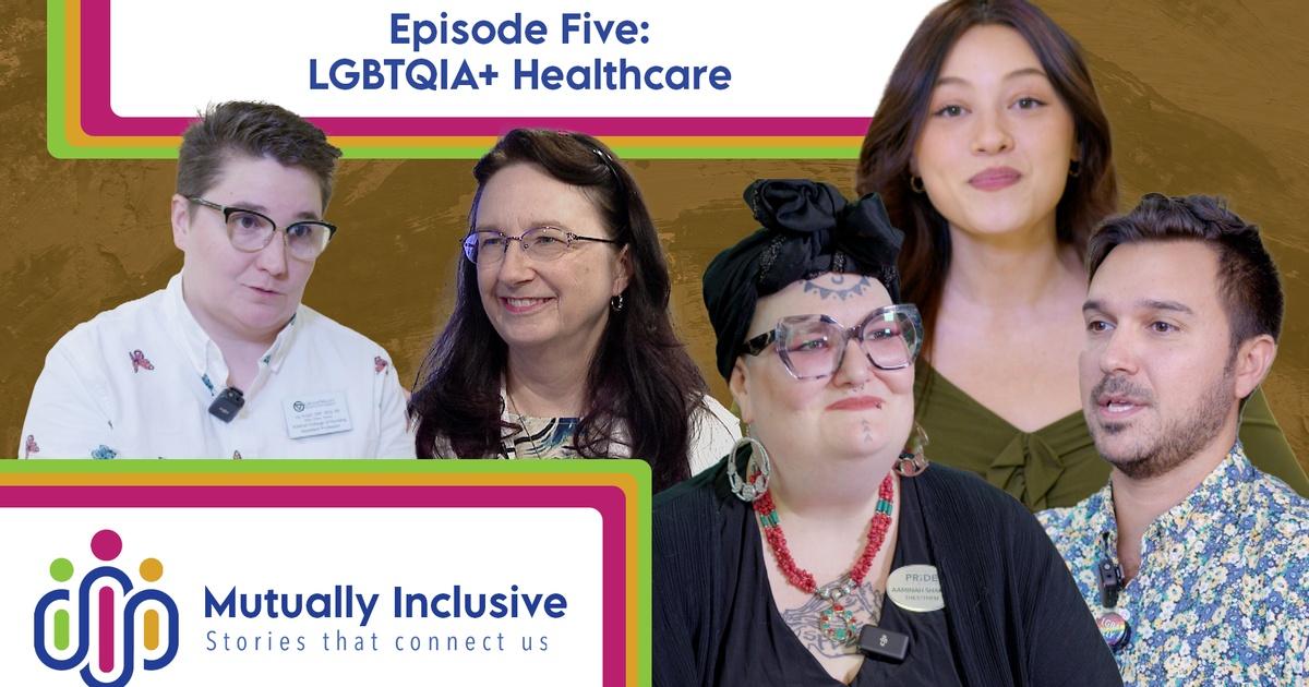 Mutually Inclusive | LGBTQIA+ Healthcare | Season 4 | Episode 5 | PBS